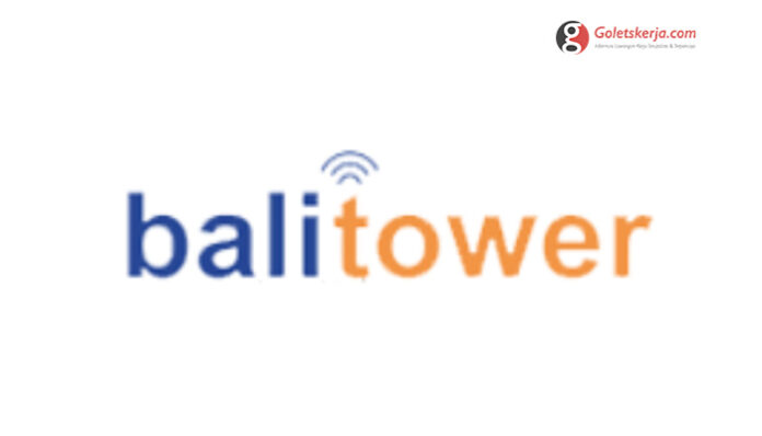 Lowongan Kerja - PT Bali Towerindo Sentra Tbk. (Balitower ...