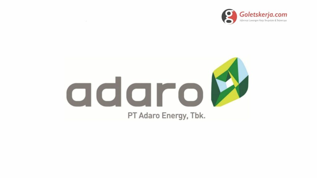 Lowongan Kerja PT Adaro Energy Tbk, - Maret 2021 - Goletskerja.com