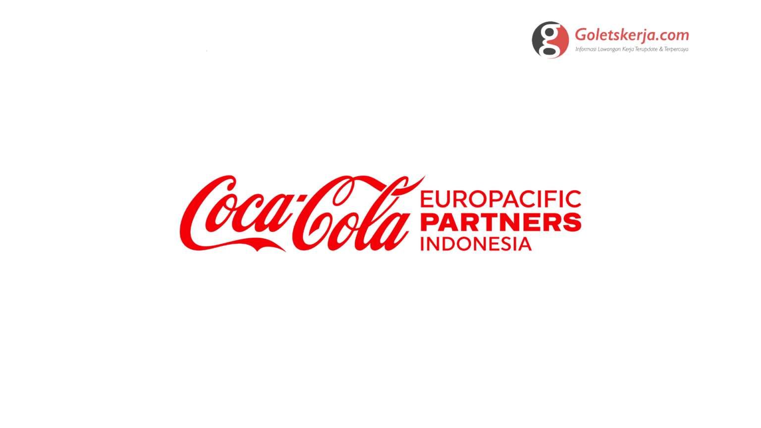 Lowongan Kerja Coca-cola Europacific Partners Indonesia - Goletskerja.com