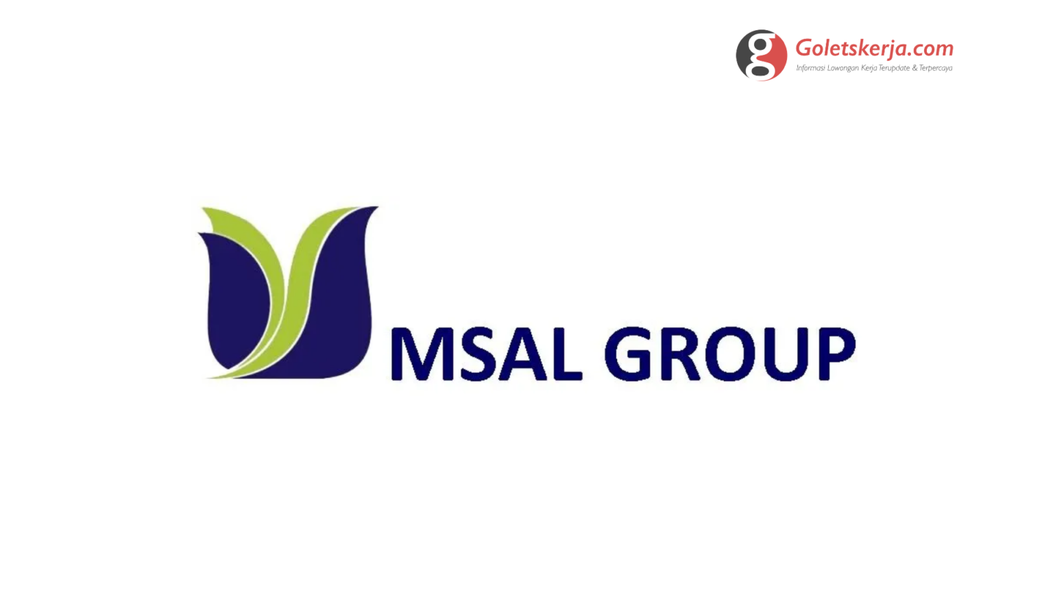 Lowongan Kerja PT Mulia Sawit Agro Lestari (MSAL Group) - Goletskerja.com