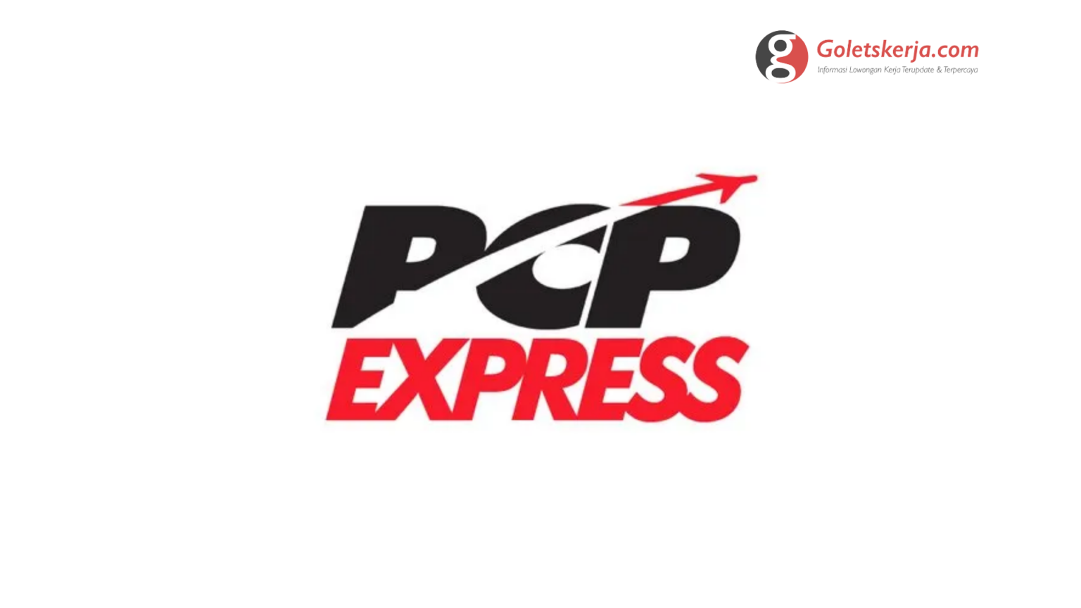 Lowongan Kerja PT Yapindo Transportama (PCP Express) - Goletskerja.com