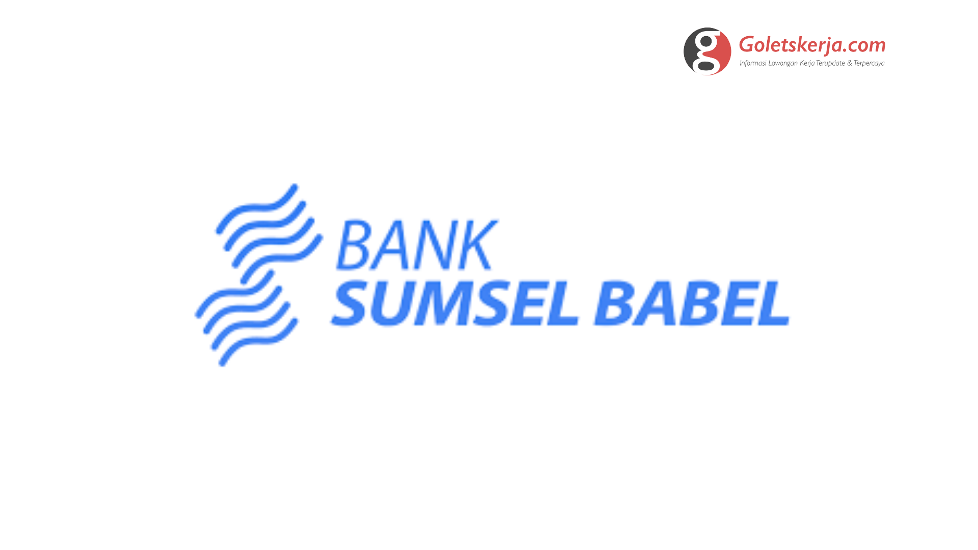 Lowongan Kerja Bank Sumsel Babel - Goletskerja.com