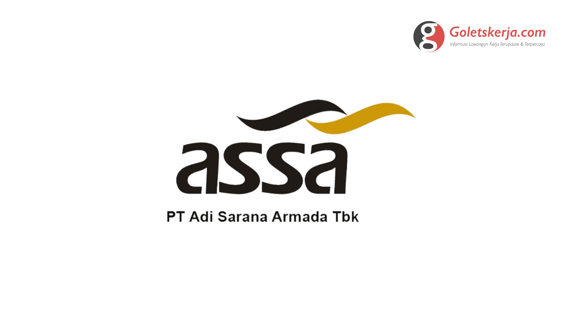 Lowongan Kerja PT Adi Sarana Armada Tbk (ASSA) - Goletskerja.com