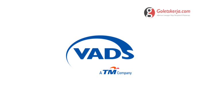 Lowongan Kerja PT. VADS Indonesia - Goletskerja.com