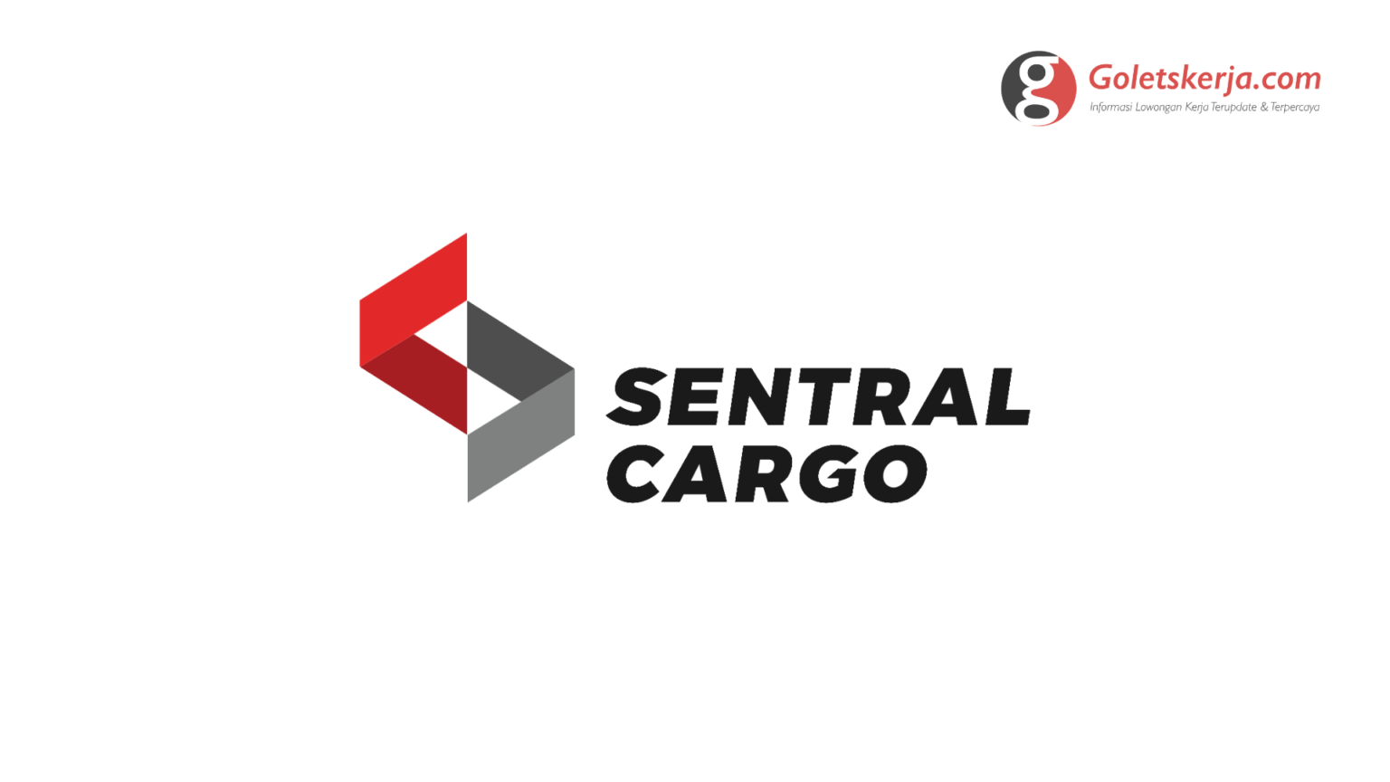 Lowongan Kerja PT Aeronusa Inti Raya (Sentral Cargo) - Goletskerja.com