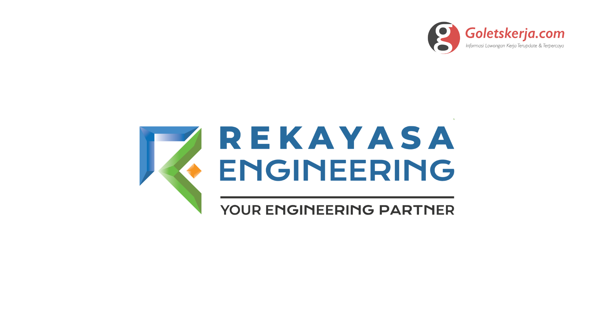 Lowongan Kerja PT Rekayasa Engineering - Goletskerja.com