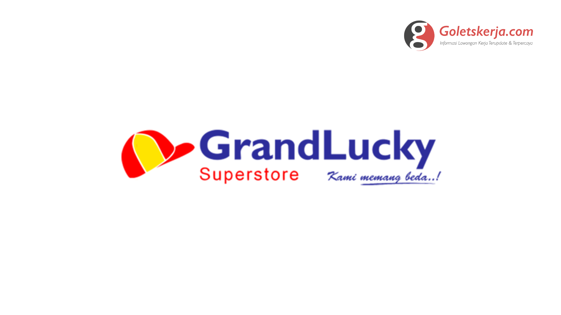 PT Grand Lucky Superstore - Goletskerja.com