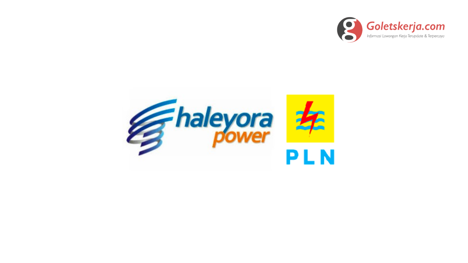 Lowongan Kerja PT Haleyora Power (PLN Group) - Goletskerja.com