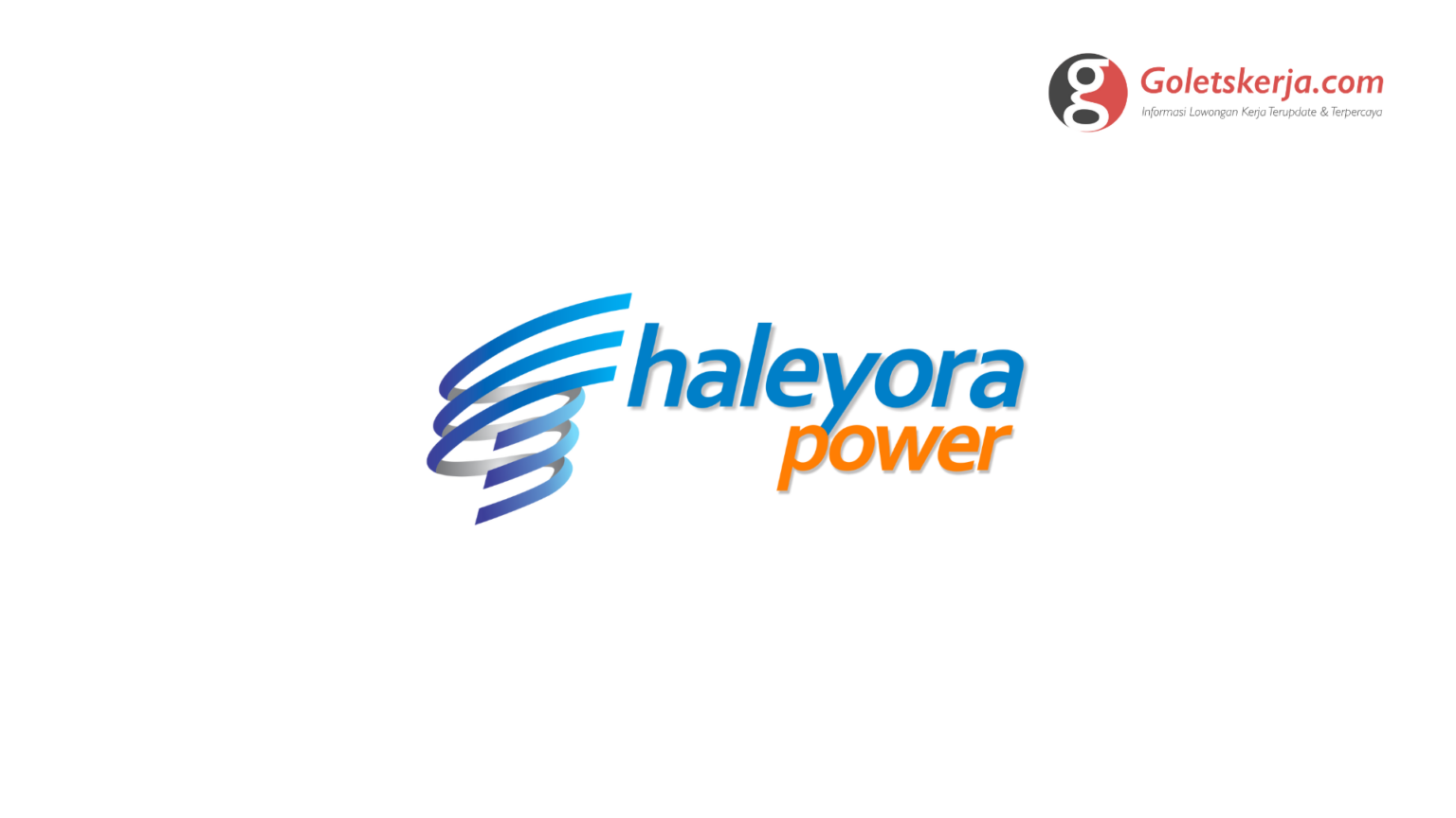 Lowongan Kerja Tingkat SMA, SMK/STM PT Haleyora Power (PLN Group ...
