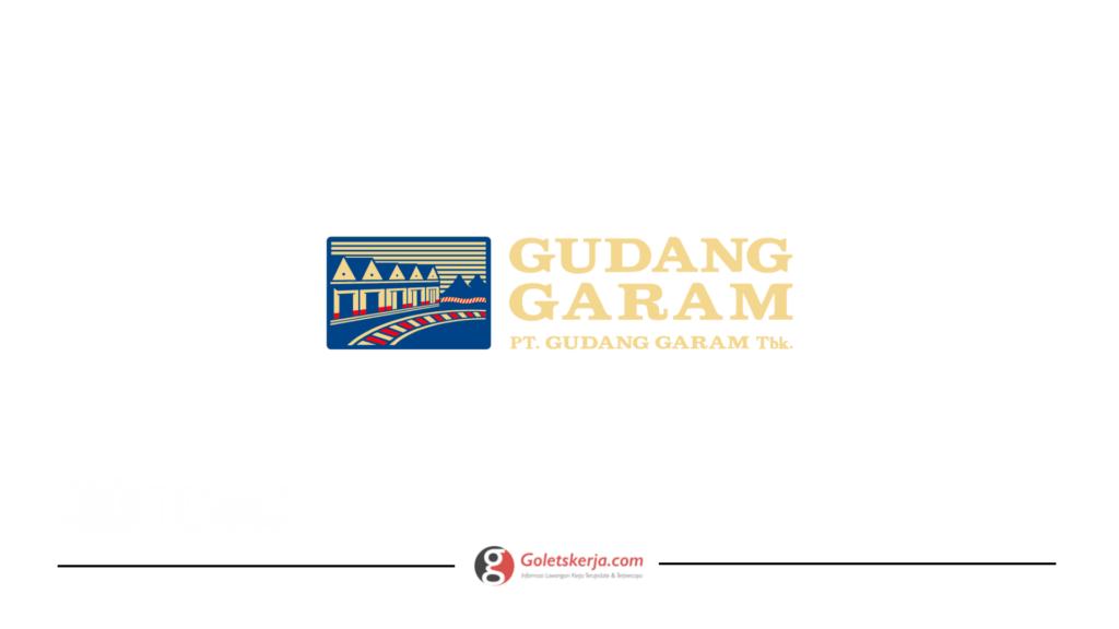 INFO LOKER GUDANG GARAM TBK TERBARU BULAN JANUARI 2025 - Goletskerja.com