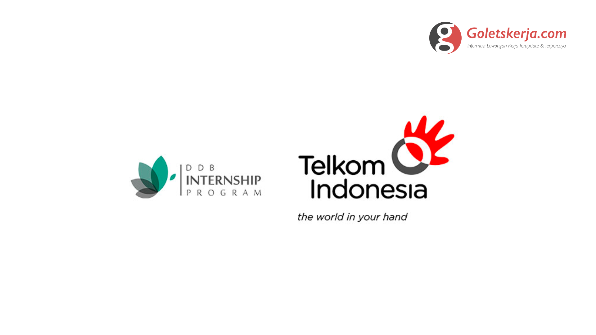 Recruitment Internship Program DDB Telkom Indonesia - Goletskerja.com