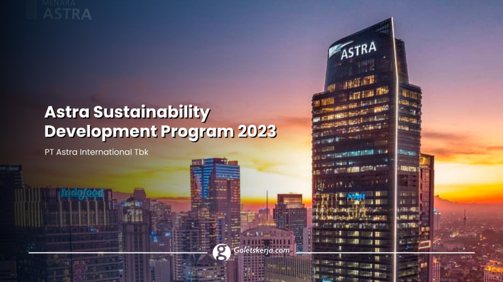 Lowongan Kerja PT Astra International Tbk - Goletskerja.com