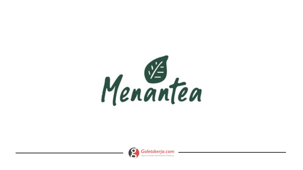 Lowongan Kerja SMA SMK Menantea Group - Goletskerja.com