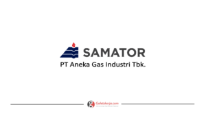 Lowongan Kerja PT Samator Gas Industri Tbk - Goletskerja.com