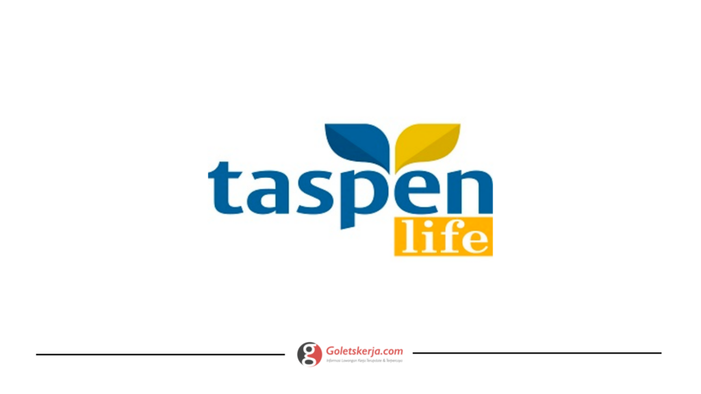Lowongan Kerja PT Asuransi Jiwa Taspen (Taspen Life) - Goletskerja.com