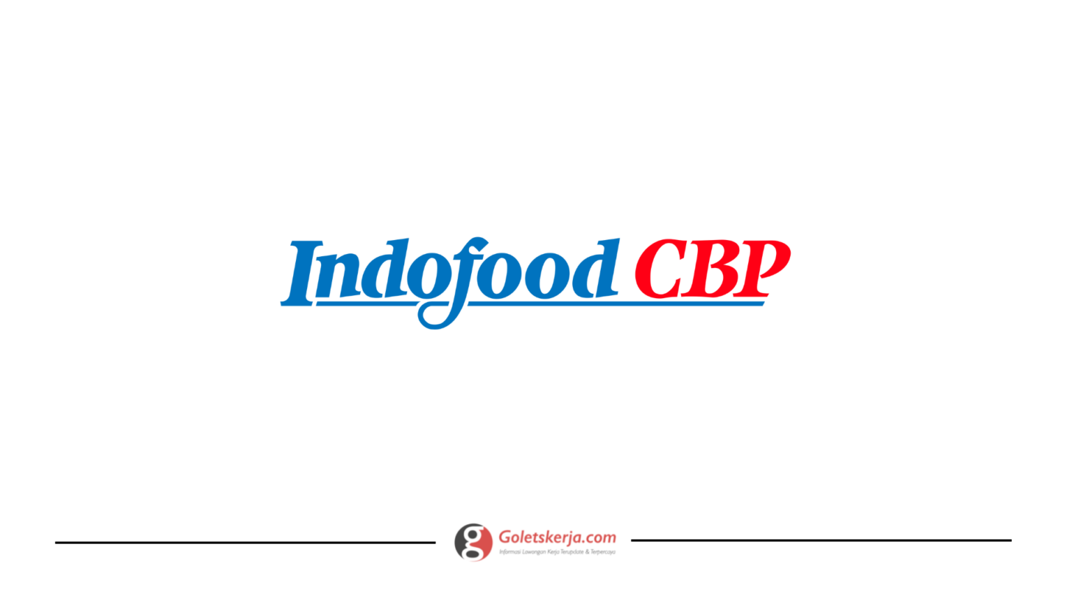 PT Indofood CBP Sukses Makmur Tbk - Goletskerja.com