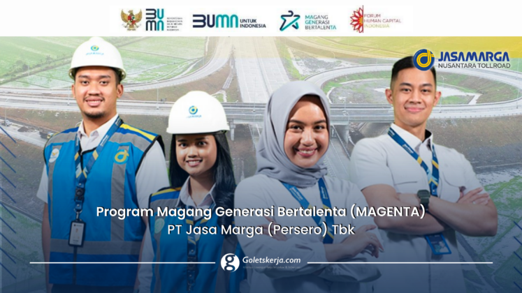 Program Magang Generasi Bertalenta (MAGENTA) PT Jasa Marga (Persero ...