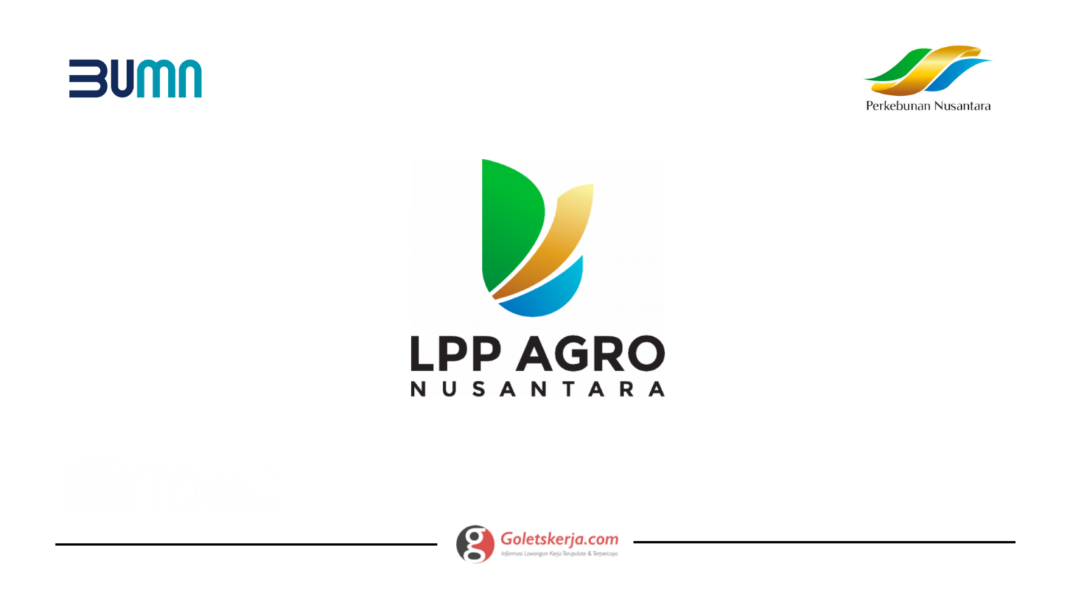 PT LPP Agro Nusantara (PTPN III Group) - Goletskerja.com