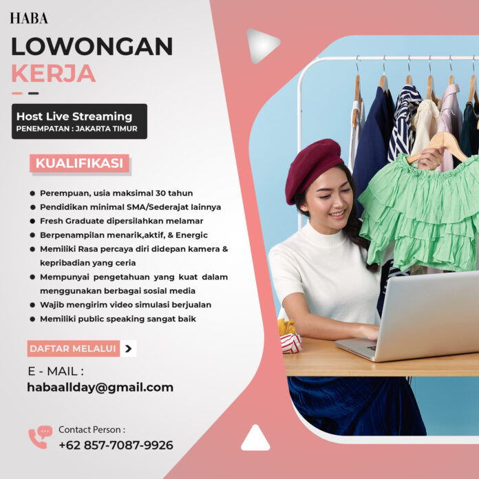 Lowongan Kerja Host live streaming - HABA - Goletskerja.com