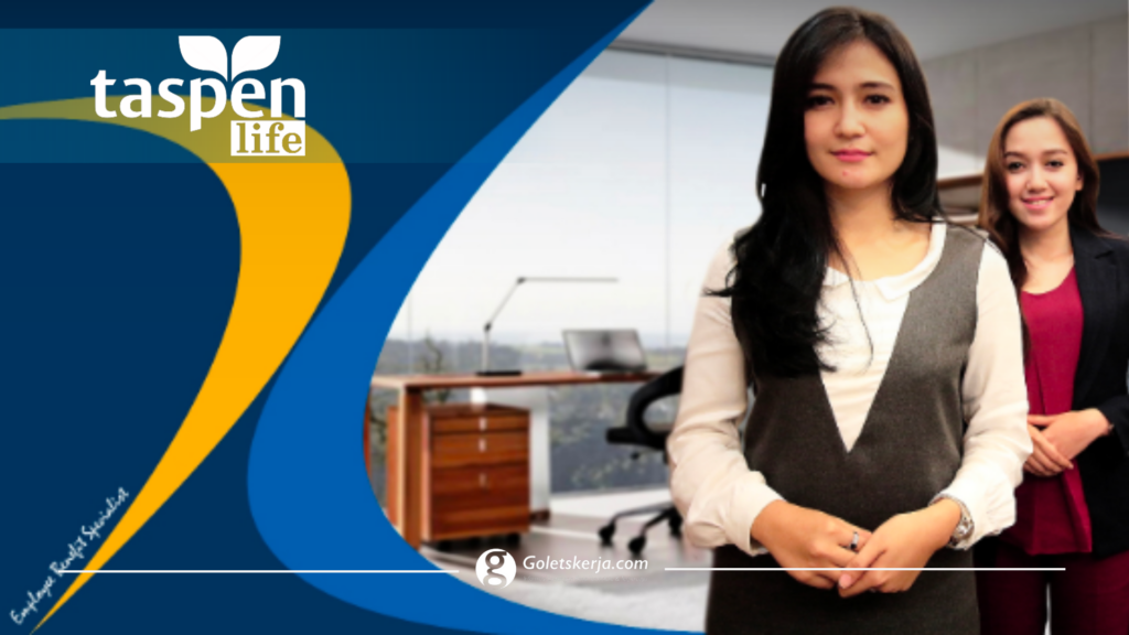 Lowongan Kerja PT Asuransi Jiwa Taspen (Taspen Life) - Goletskerja.com