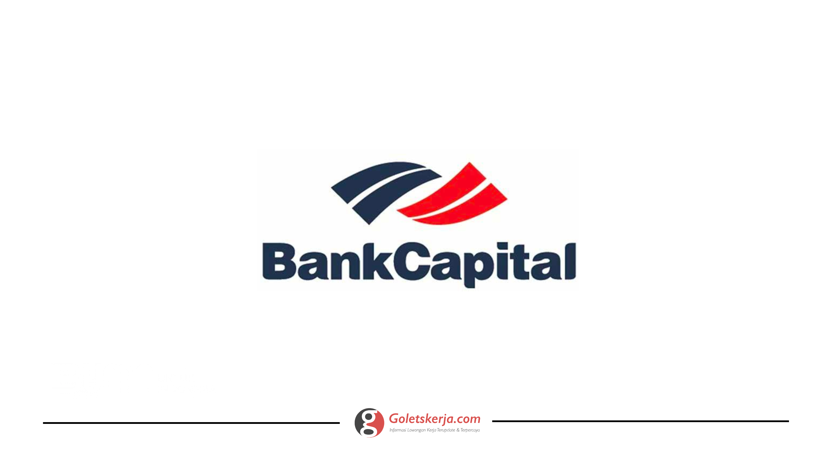 Lowongan Kerja PT Bank Capital Indonesia Tbk - Goletskerja.com