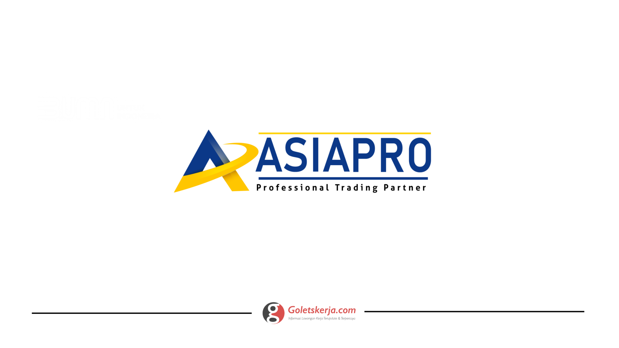 Lowongan Kerja PT. AsiaPro Berjangka - Goletskerja.com