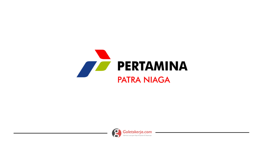 PT Pertamina Patra Niaga - Goletskerja.com