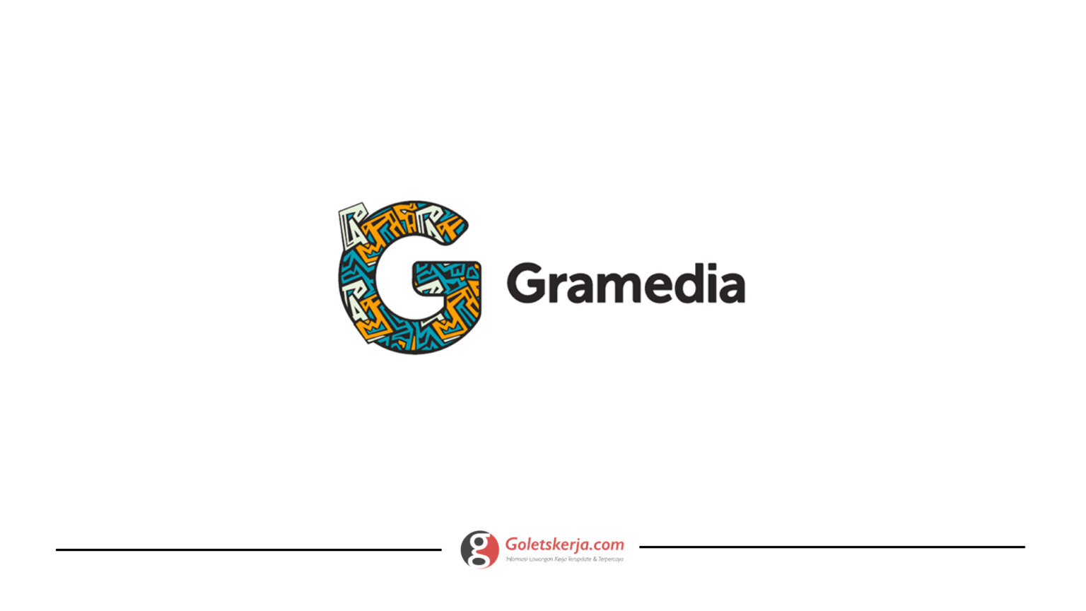 PT Gramedia Asri Media (Kompas Gramedia Group) - Goletskerja.com