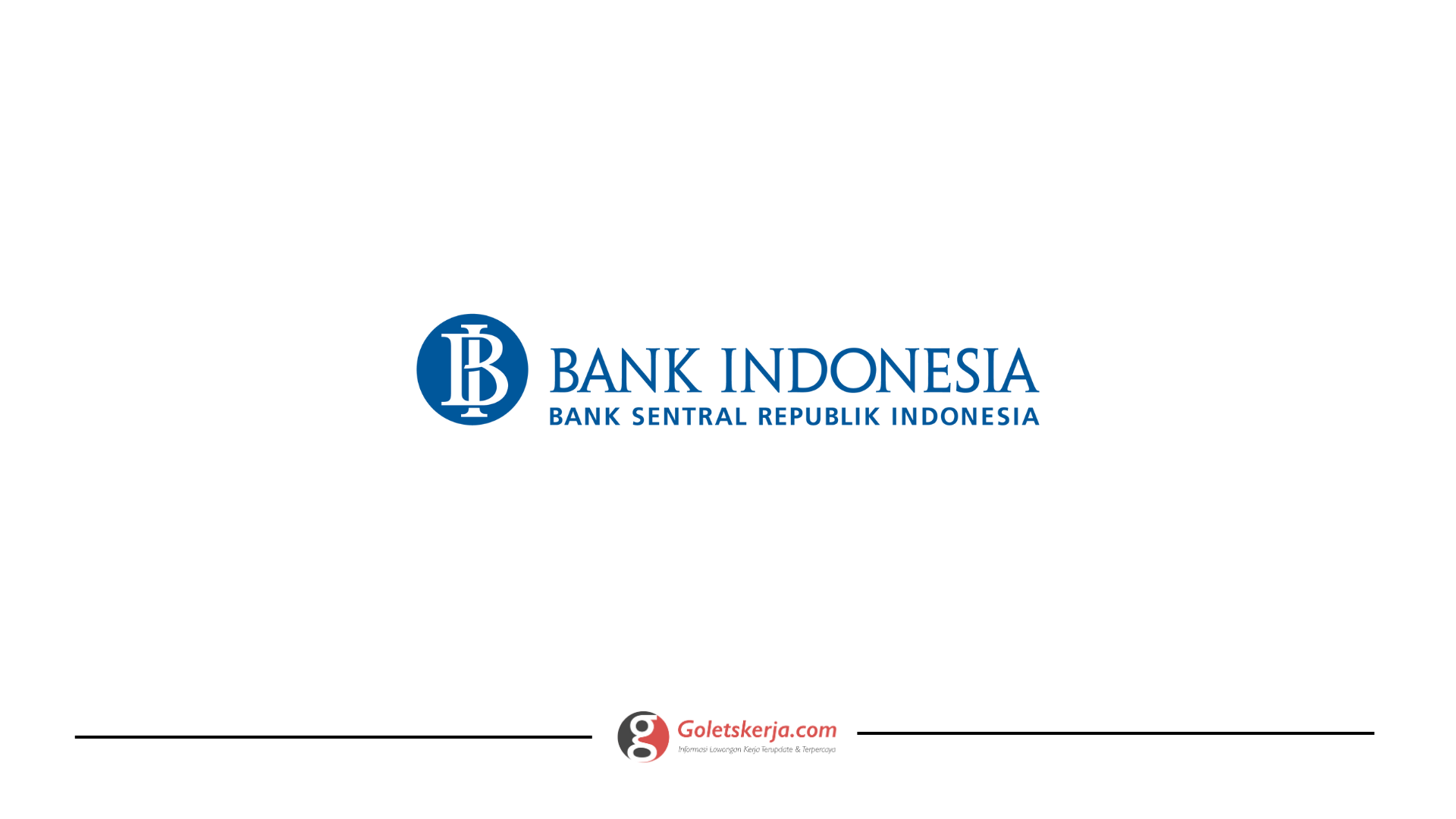 Bank Indonesia (BI) - Goletskerja.com