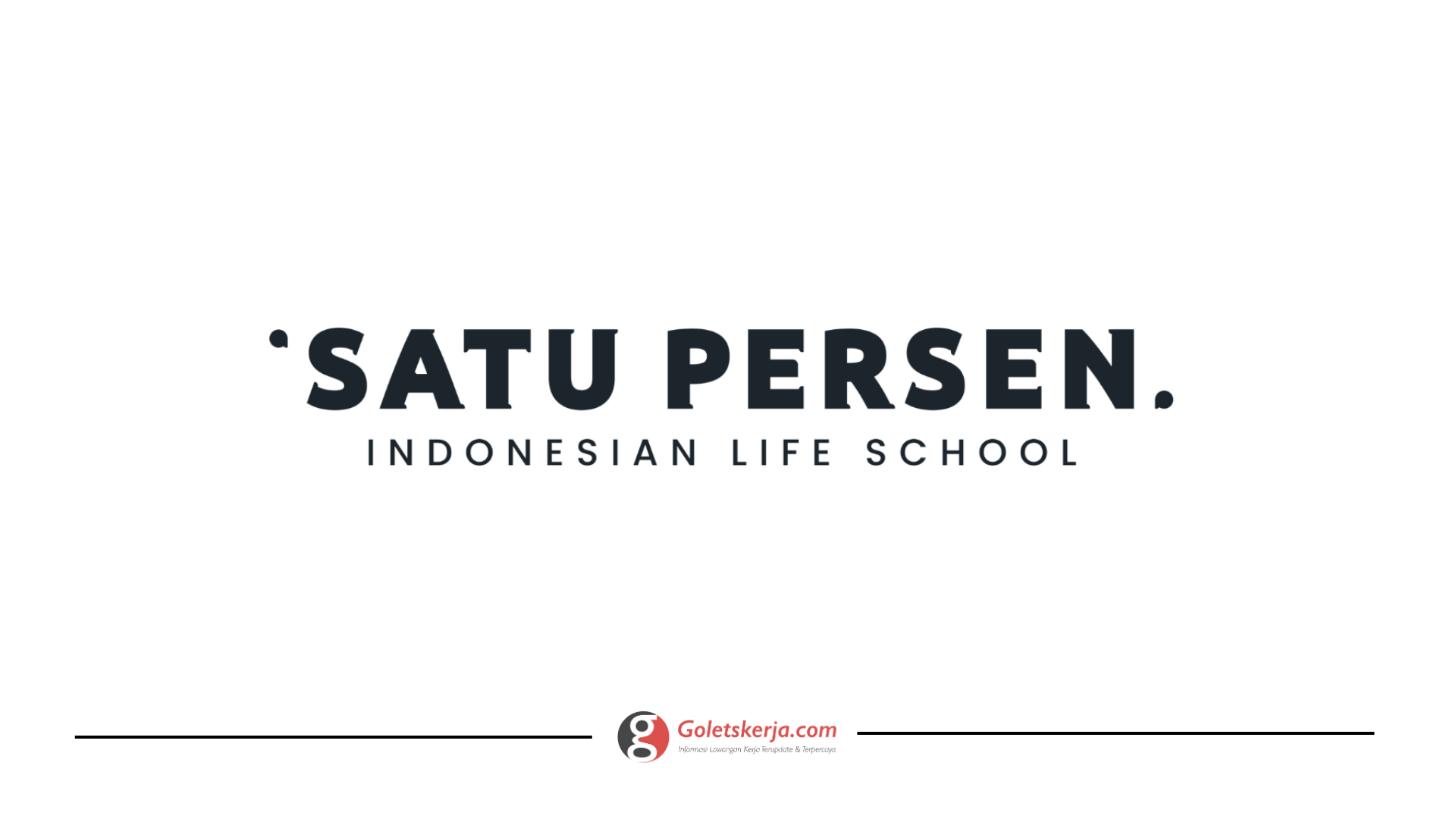 Lowongan Kerja Lulusan S1 oleh Satu Persen Terbaru Bulan Agustus 2023 ...