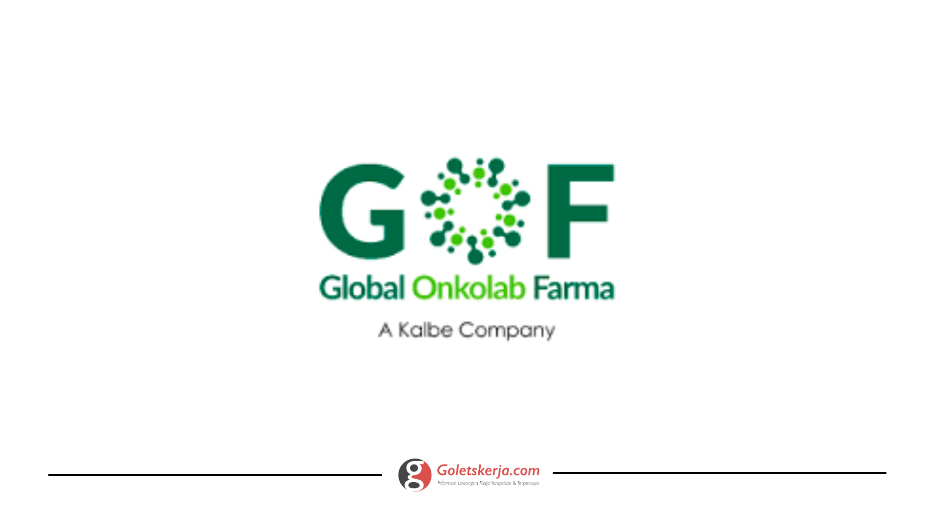 PT Global Onkolab Farma (A Kalbe Company) - Goletskerja.com