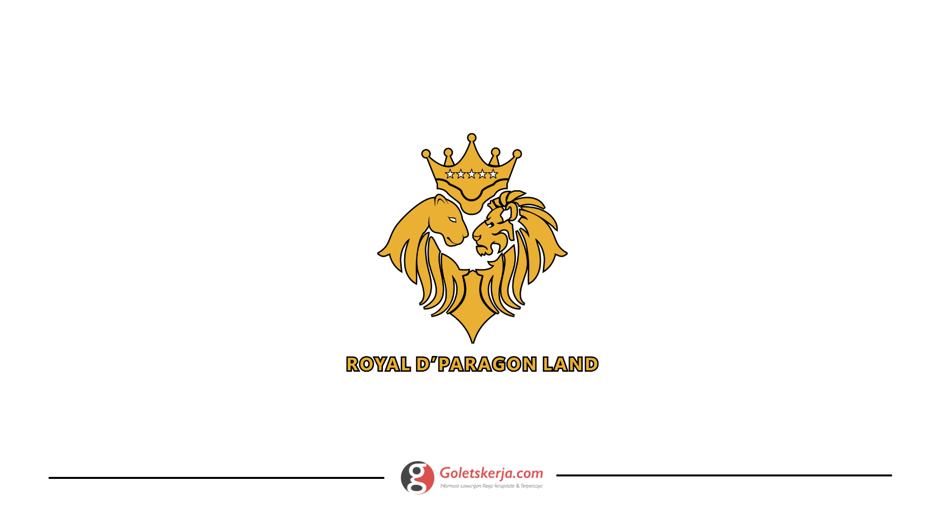 Lowongan Kerja Lulusan SMA oleh PT Royal D'Paragon Land Terbaru Bulan ...