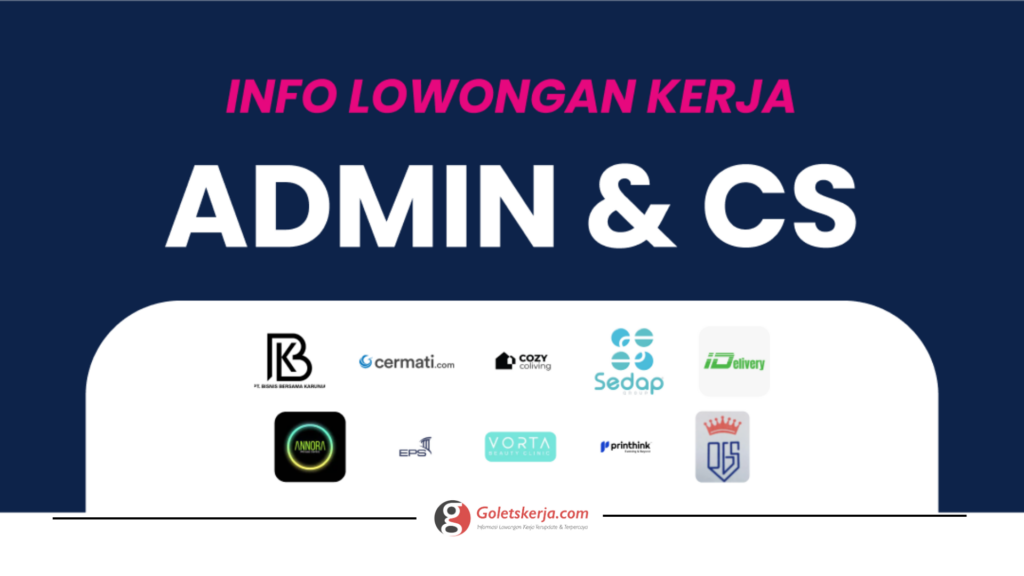 DAFTAR LOKER ADMIN DAN CUSTOMER SERVICE TERBARU OKTOBER 2023 - Goletskerja.com