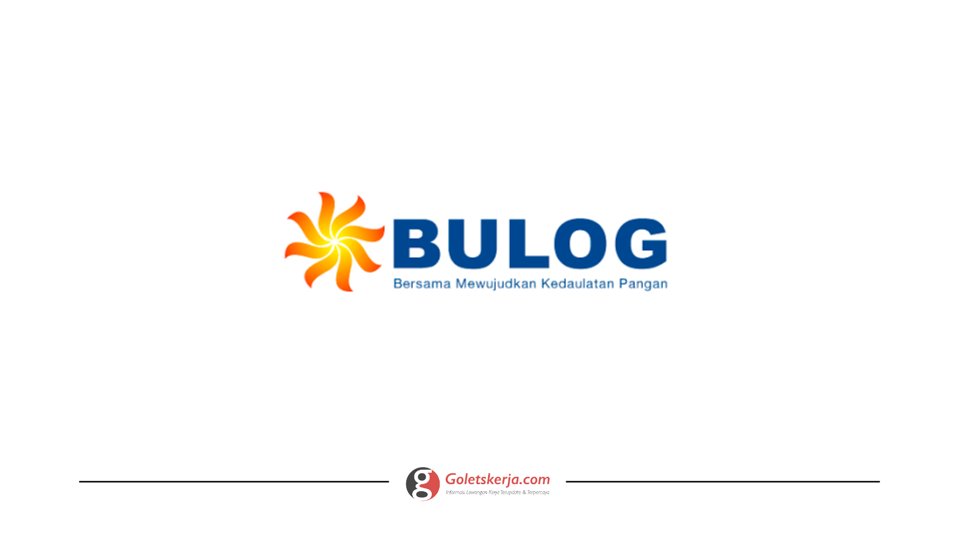 Perusahaan Umum BULOG - Goletskerja.com