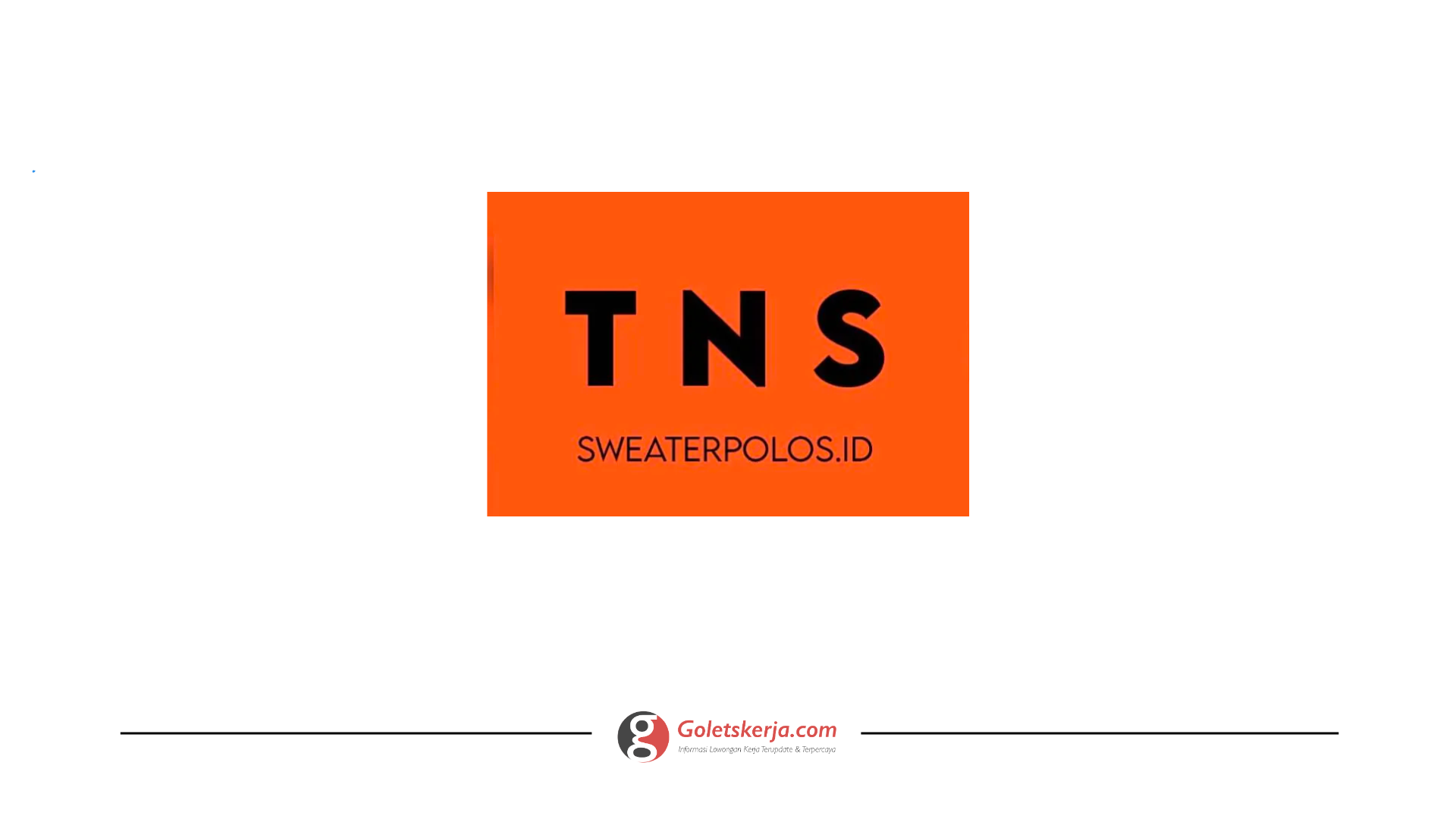 PT TNS Raksasa Indonesia Terbaru Bulan Desember 2023 - Goletskerja.com