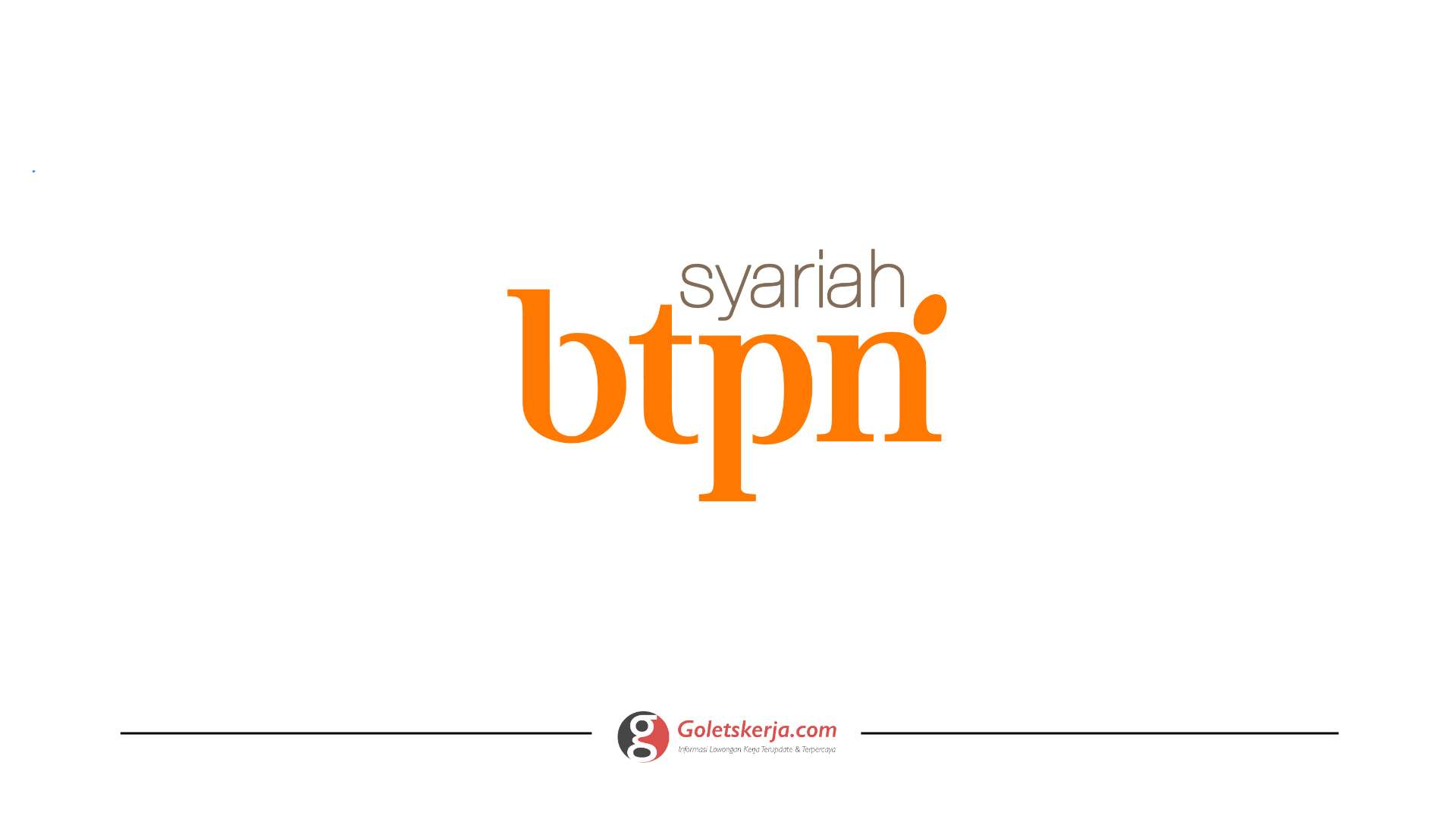 PT Bank BTPN Syariah Tbk - Goletskerja.com