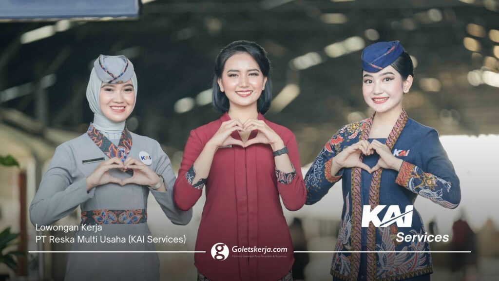 PT Reska Multi Usaha (KAI Services) - Goletskerja.com