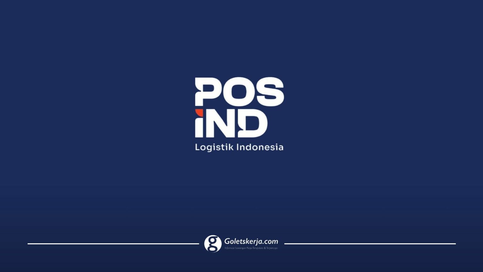 PT Pos Indonesia (Persero) - Goletskerja.com