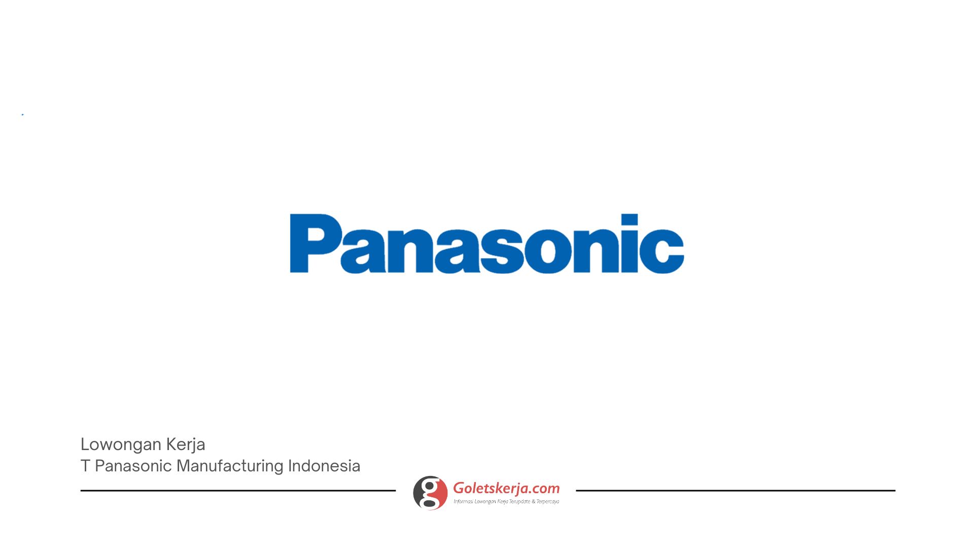 PT Panasonic Manufacturing Indonesia - Goletskerja.com