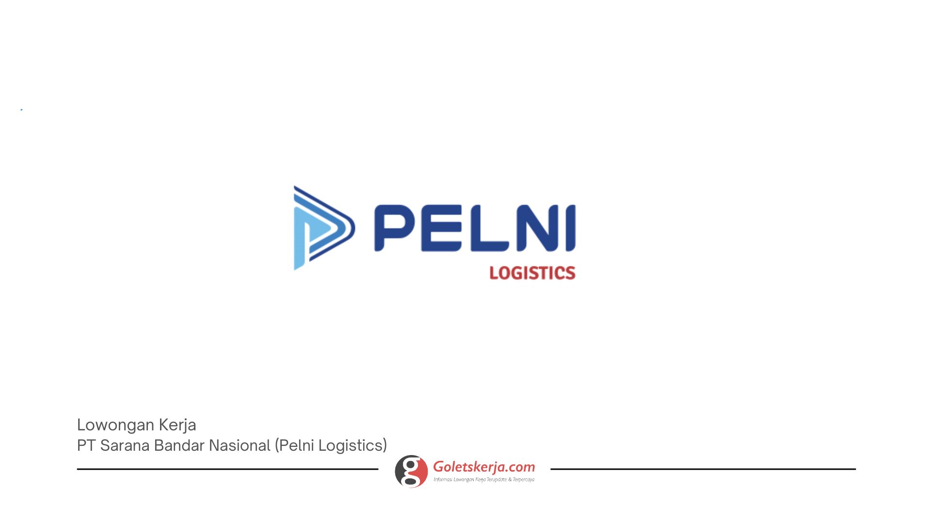 PT Sarana Bandar Nasional (Pelni Logistics) - Goletskerja.com