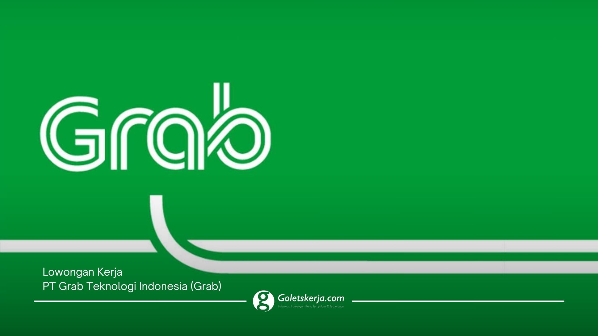 PT Grab Teknologi Indonesia (GRAB) - Goletskerja.com