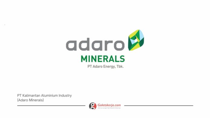 PT Kalimantan Aluminium Industry (Adaro Minerals) - Goletskerja.com