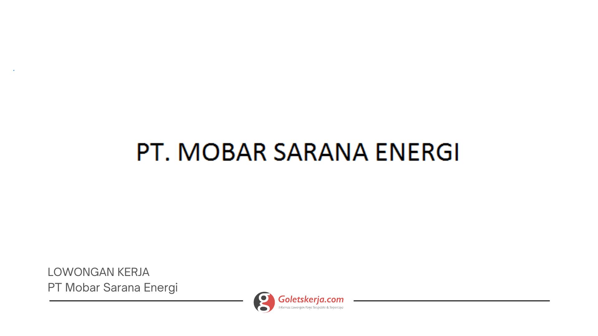 PT Mobar Sarana Energi - Goletskerja.com