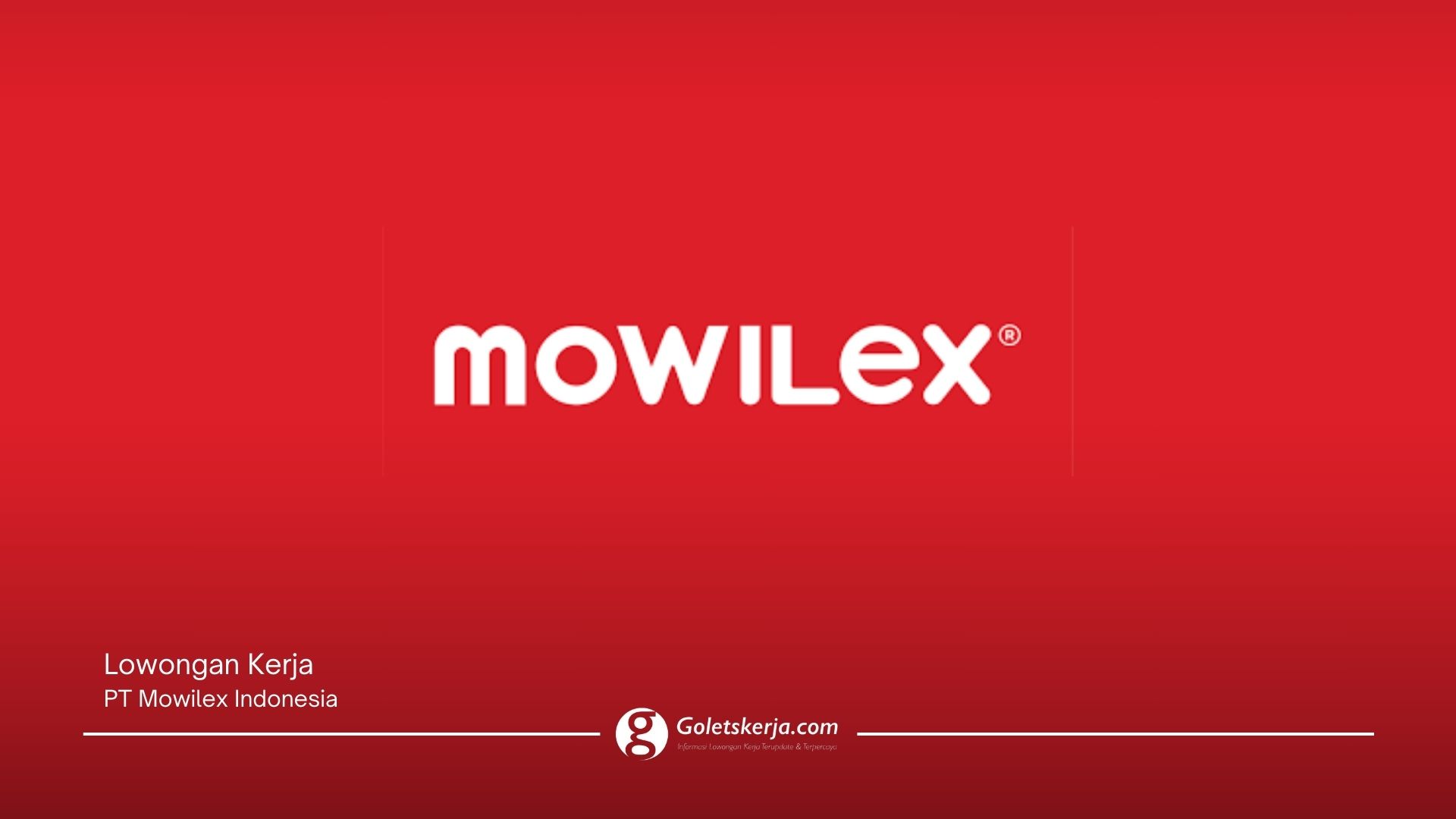 PT Mowilex Indonesia - Goletskerja.com