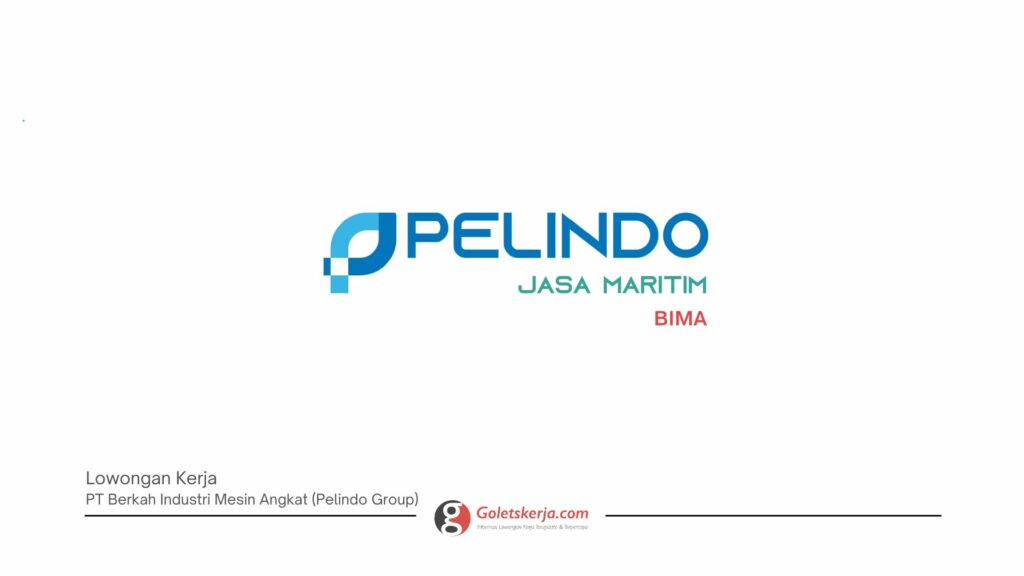 PT Berkah Industri Mesin Angkat (Pelindo Group) - Goletskerja.com