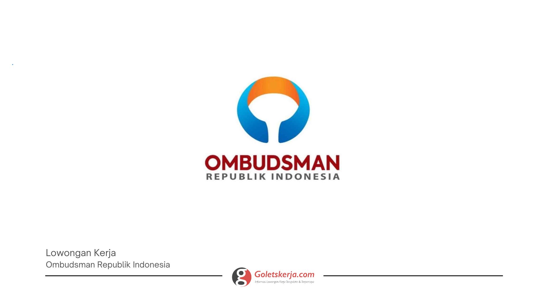 Ombudsman Republik Indonesia - Goletskerja.com