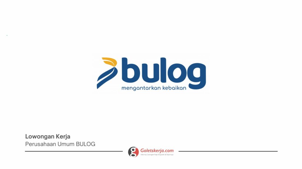 Perusahaan Umum BULOG - Goletskerja.com