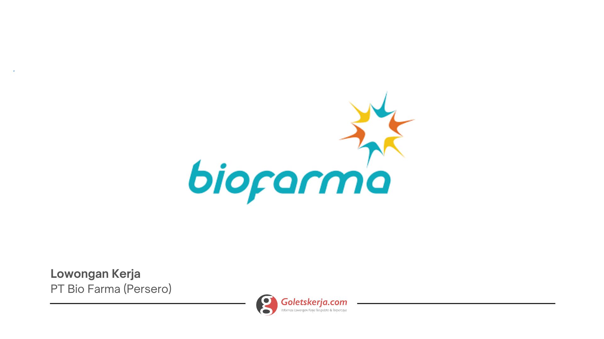 PT Bio Farma (Persero) - Goletskerja.com