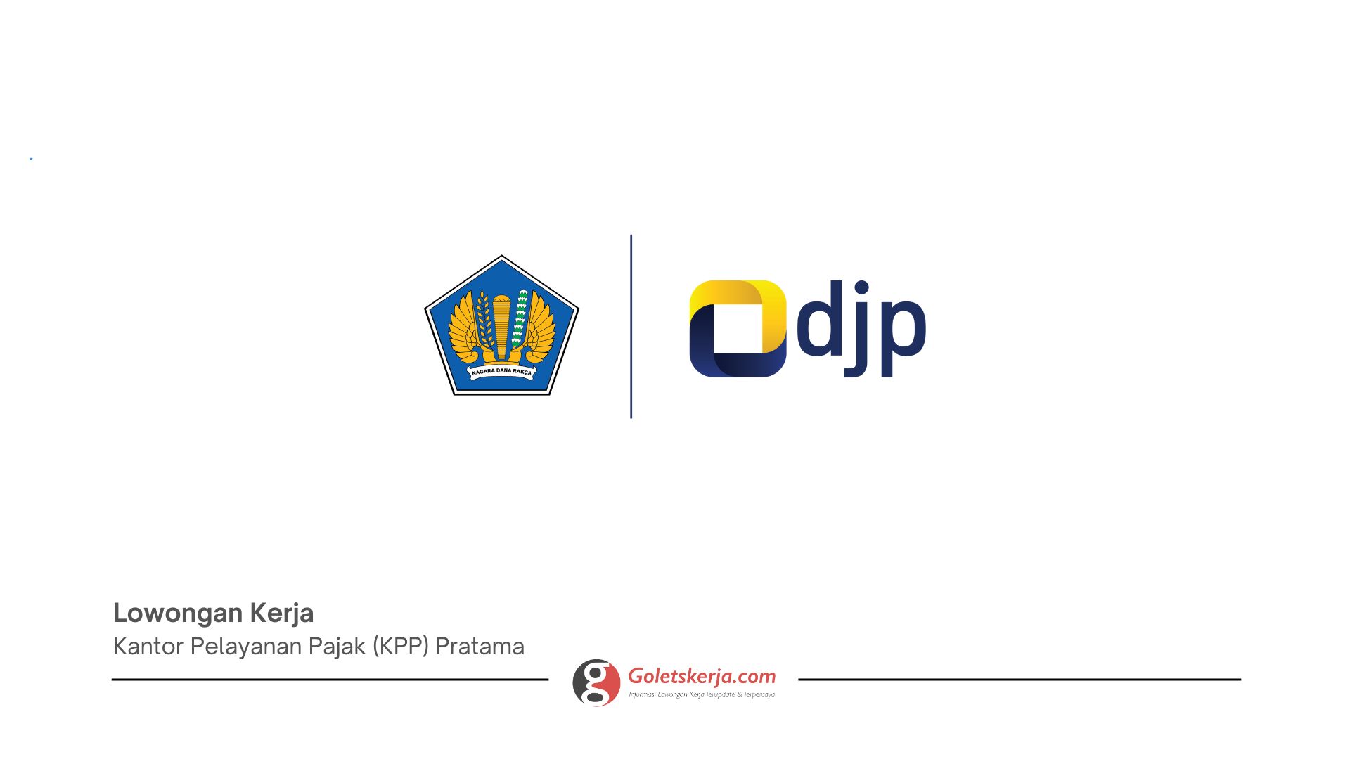 Kantor Pelayanan Pajak (KPP) Pratama - Goletskerja.com