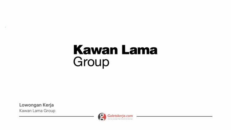 Kawan Lama Group - Goletskerja.com